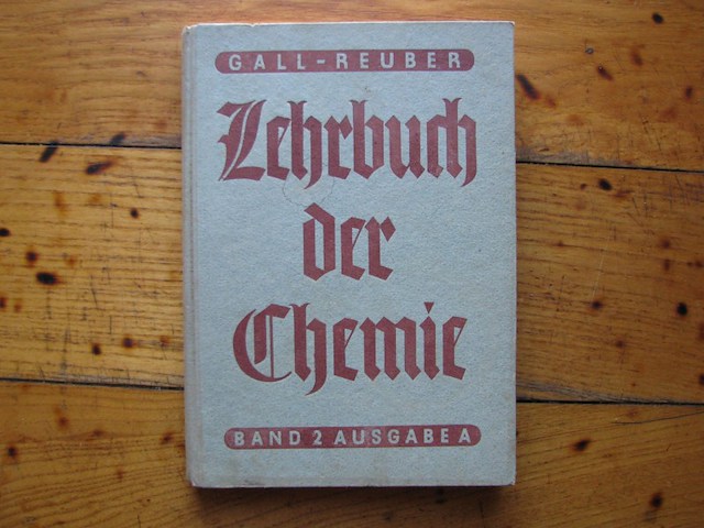 OTTO GALL OTTO REUBER - LEHRBUCH DER CHEMIE 2