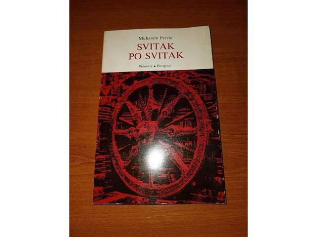 Svitak po svitak - Muharem Pervić