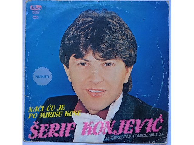 SERIF KONJEVIC - NACI CU JE PO MIRISU KOSE
