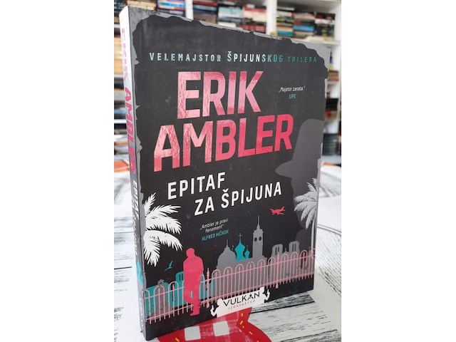 Epitaf za špijuna - Erik Ambler