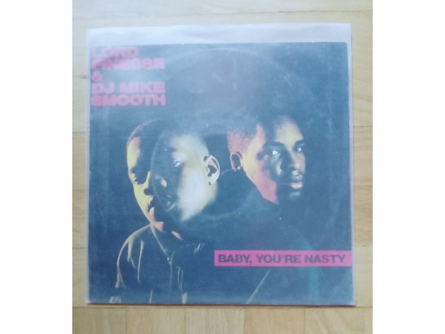 Lord Finesse &; DJ Mike Smooth-Baby,You`re Nasty-Retko