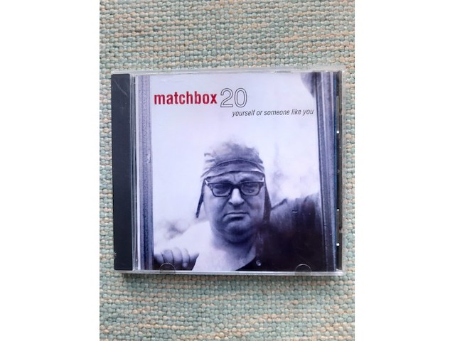 Matchbox 20 Yourself or someone like you