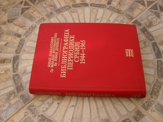 BIBLIOGRAFIJA PERIODIKE SRBIJE 1944-1965