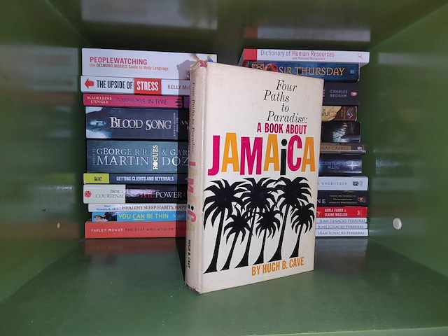 Four Paths To Paradise: a book about Jamaica