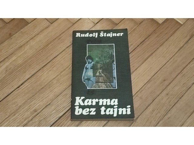 Rudolf Štajner, Karma bez tajni