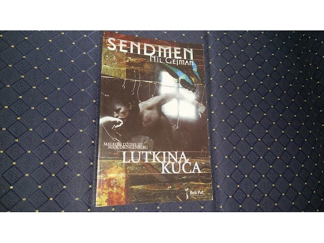 Lutkina kuca/Sendmen/Nil Gejman