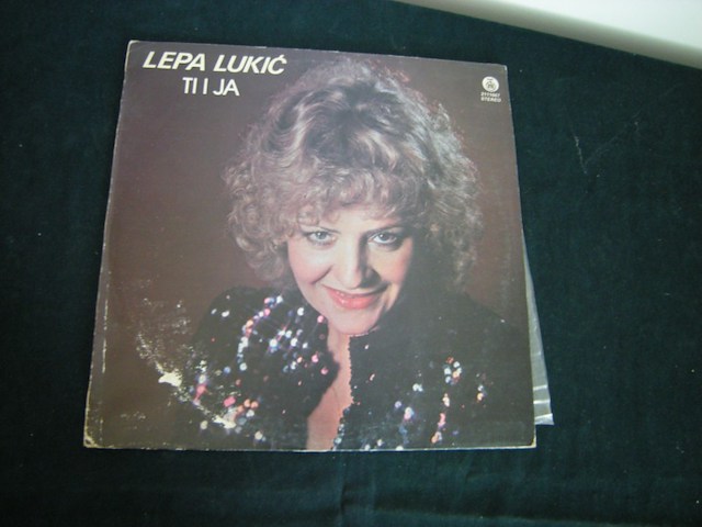 LP - LEPA LUKIĆ - TI I JA