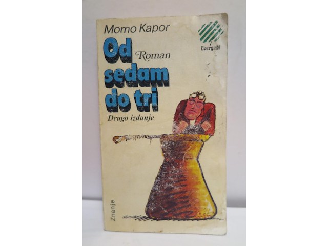 MOMO KAPOR  /  OD SEDAM DO TRI