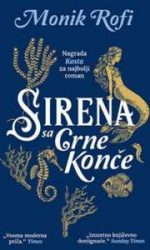 Monik Rofi: Sirena sa Crne Konče