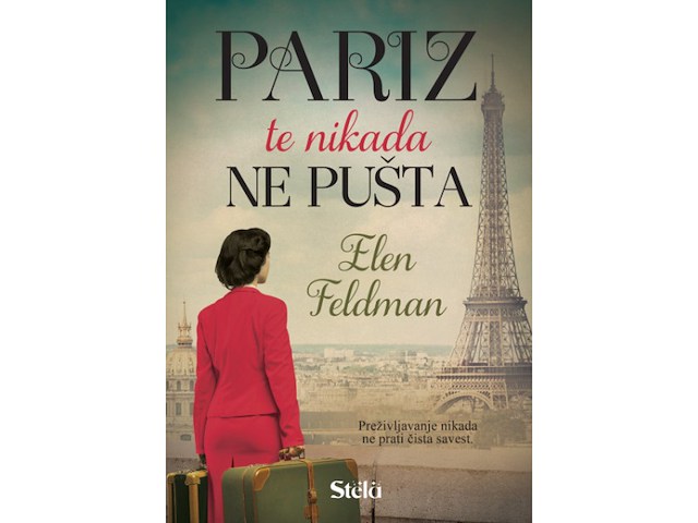 Pariz te nikada ne pušta - Elen Feldman