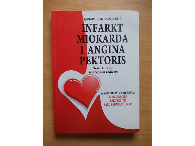 Infarkt miokarda i angina pektoris - Ljubomir M. Hadži