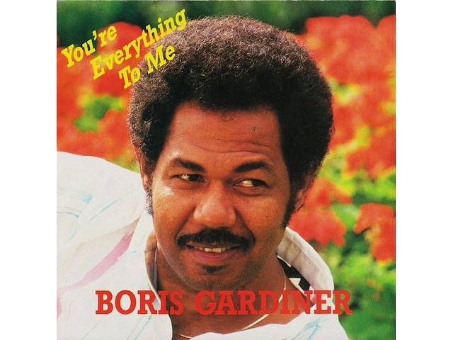 Boris Gardiner – You`re Everything To Me  SINGL