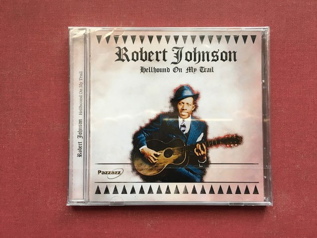 Robert Johnson - HELLHoUND oN MY TRAiL  2005