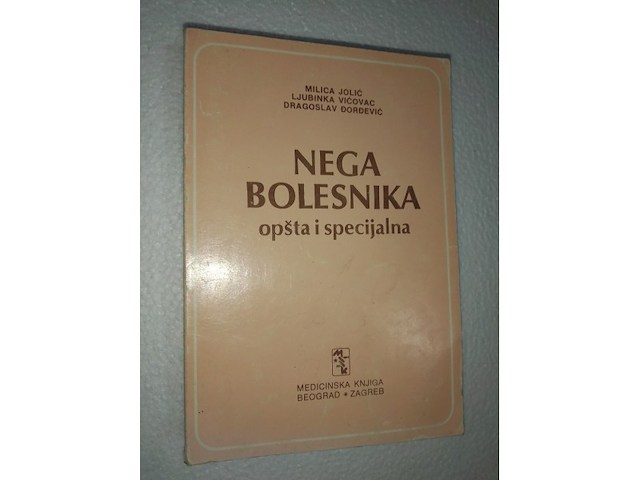 NEGA BOLESNIKA-OPŠTA I SPECIJALNA-JOLIĆ,VIĆOVAC