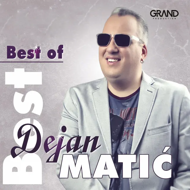 DEJAN MATIĆ - Best Of