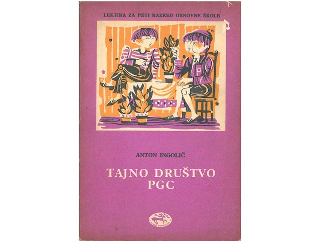 TAJNO DRUSTVO PGC, ANTON INGOLIC