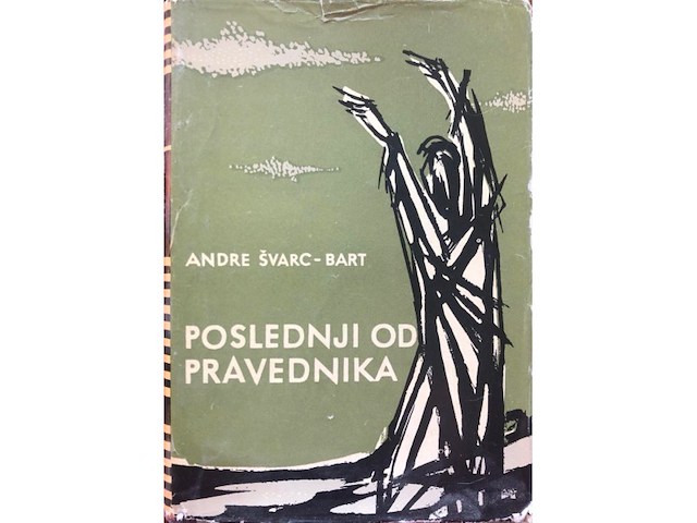Poslednji od pravednika - Andre Švarc-Bart
