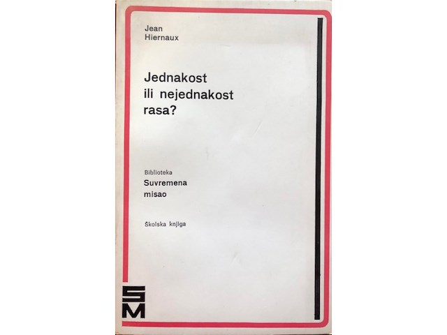 Jednakost ili nejednakost rasa? - Jean Hiernaux