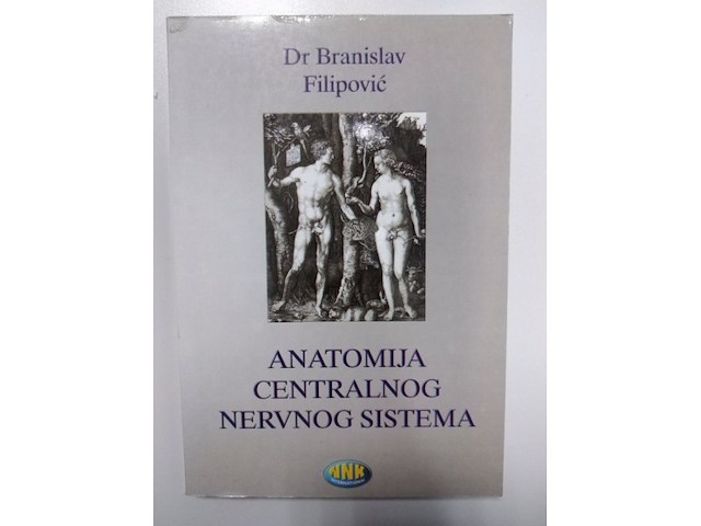 ANATOMIJA CENTRALNOG NERVNOG SISTEMA - Dr B. Filipović