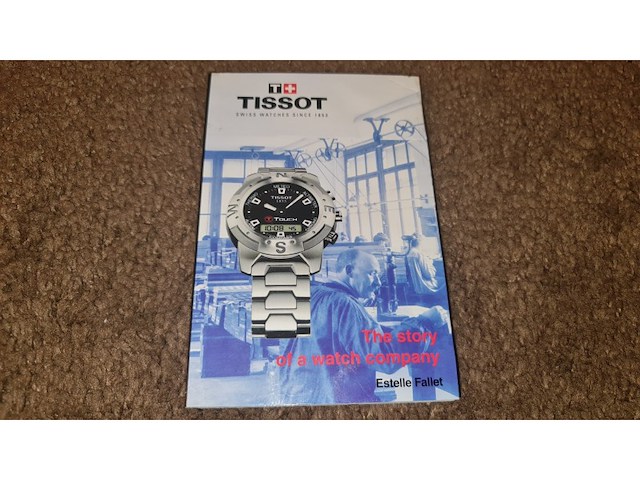 Tissot, The story of a watch company