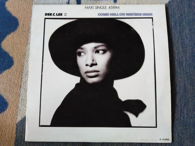 Dee C Lee - Come Hell Or High Water