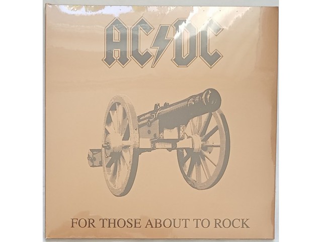AC  /  DC - FOR THOSE ABOUT TO ROCK (Novo !!)