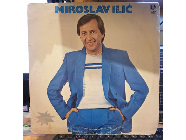 Miroslav Ilić ‎– Zoveš Me Na Vino, LP
