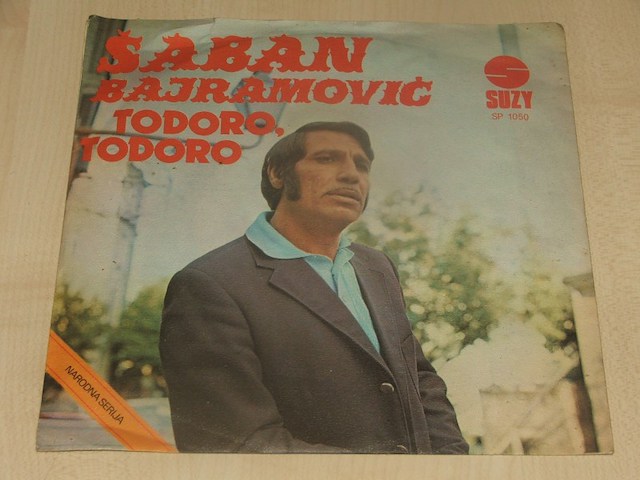 Šaban Bajramović ‎– Todoro, Todoro