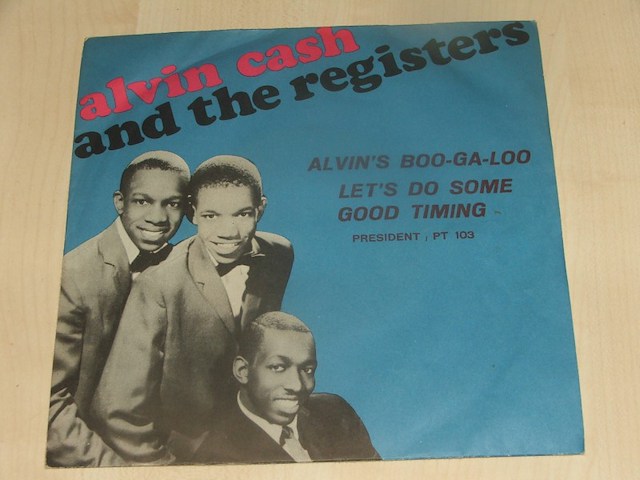 Alvin Cash And The Registers ‎– Alvin`s Boo-Ga-Loo