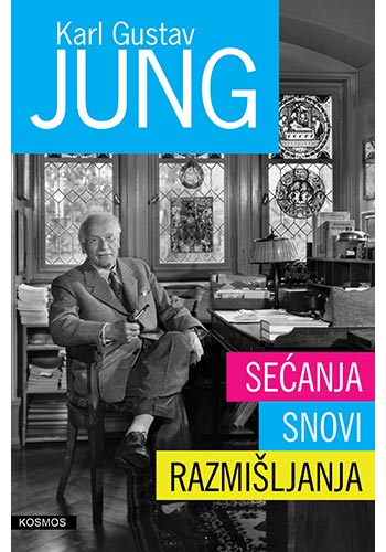 Sećanja, snovi, razmišljanja – Karl Gustav Jung