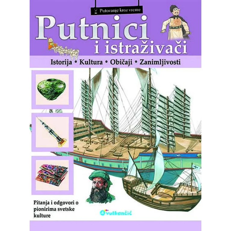 PUTOVANJE KROZ VREME PUTNICI I ISTRAŽIVAČI