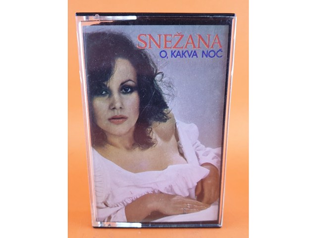 Snežana* ‎– O, Kakva Noć, AK