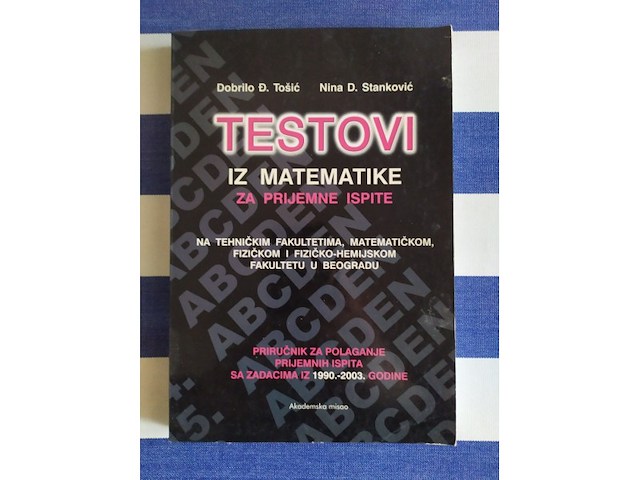 Testovi iz matematike za prijemne ispite, Tosic