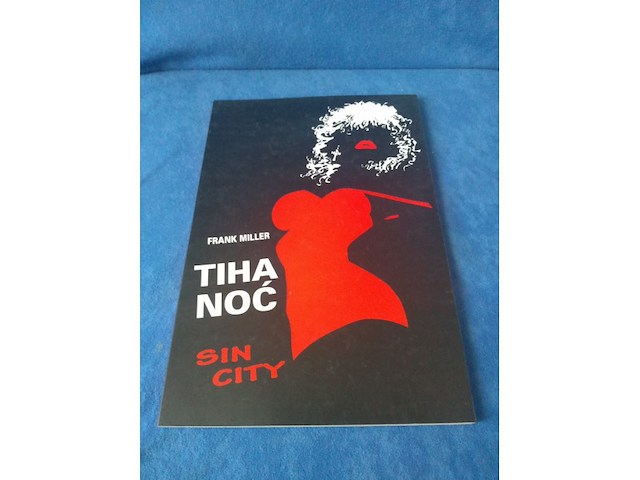 SIN CITY  - TIHA NOĆ – FRANK MILLER