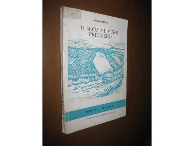 U srcu mi more pritajeno - Ferenc Feher