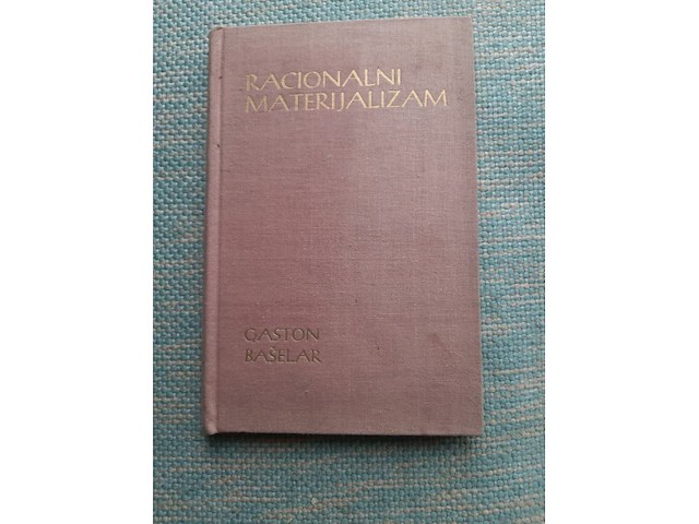Gaston Bašelar Racionalni materijalizam