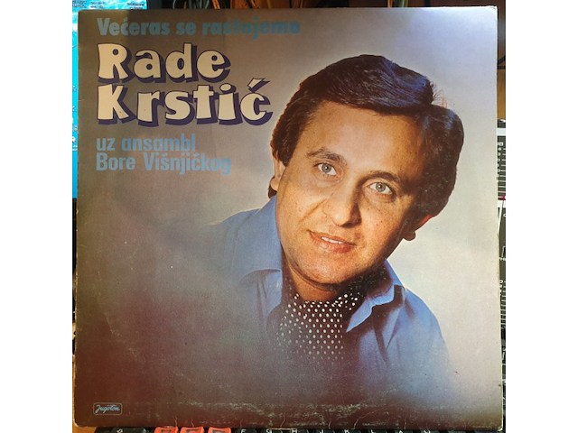 Rade Krstić ‎– Večeras Se Rastajemo, LP