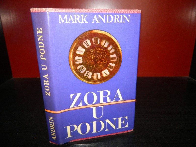 Zora u podne, Mark Andrin