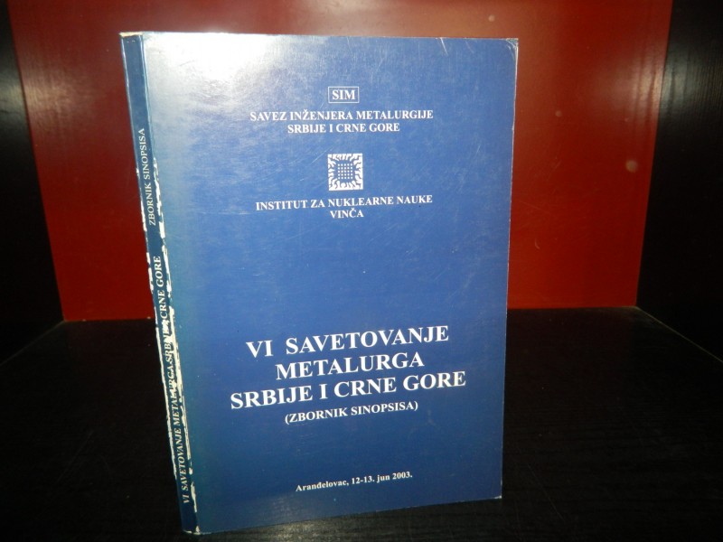VI savetovanje metalurga Srbije i Crne Gore