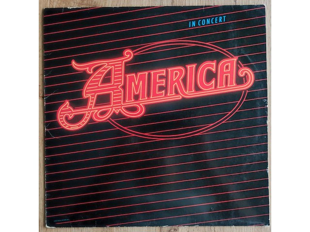 America ‎– In Concert