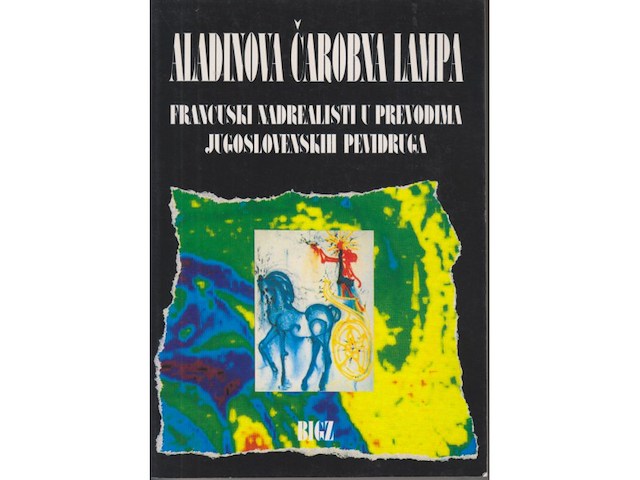 ALADINOVA ČAROBNA LAMPA / FRANCUSKI NADREALISTI