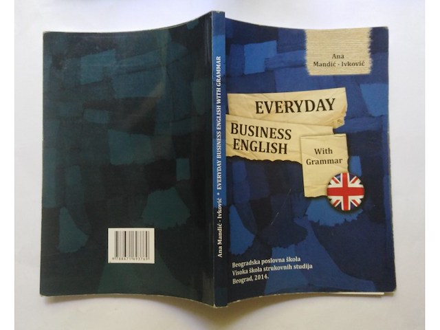 Everyday Business English, Ana Mandić-Ivković, 2014