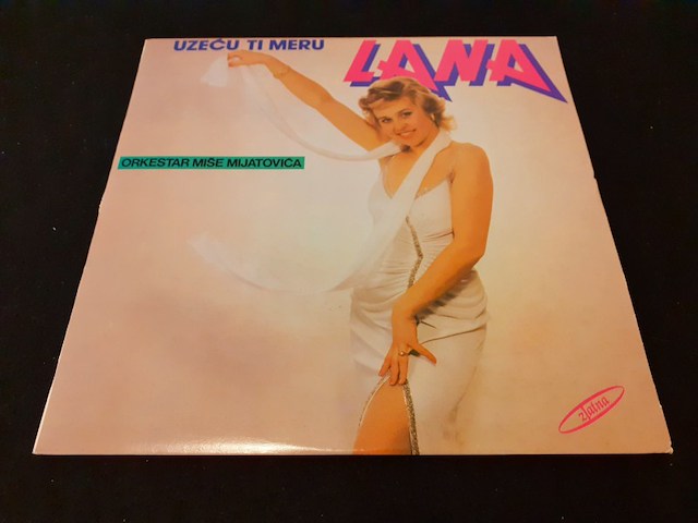 LEPA LANA - Uzeću ti meru (near mint)