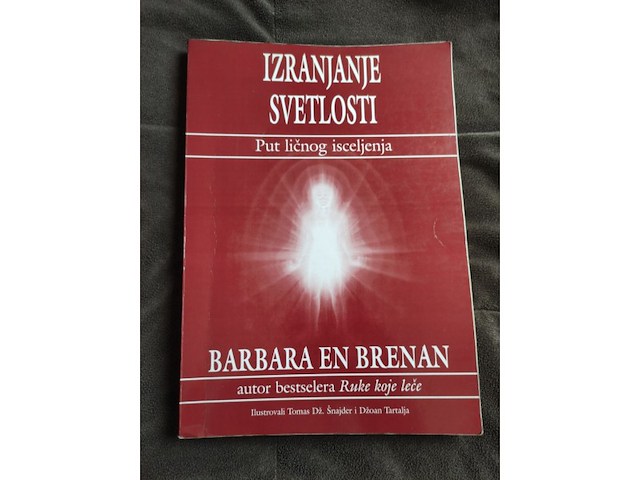 Izranjanje svetlosti,Barbara En Brenan