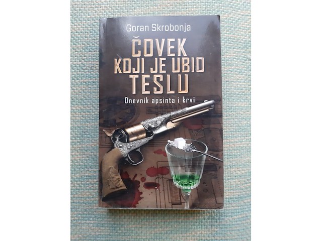 Goran Skrobonja Čovek koji je ubio Teslu