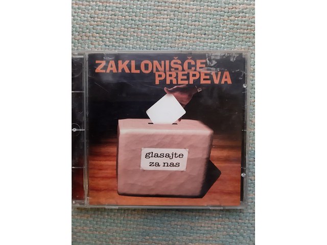 Zaklonišče prepeva Glasajte za nas