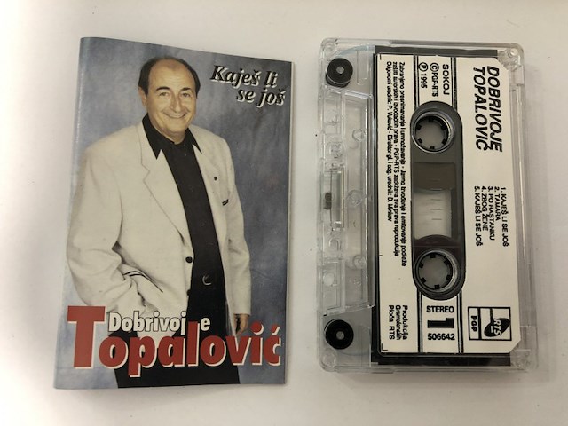 Dobrivoje Topalović ‎– Kaješ Li Se Još