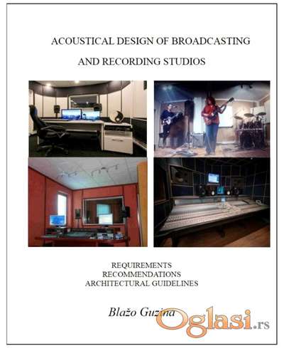 ACOUSTICAL DESIGN OF BROADCASTING AND RECORDING STUDIOS