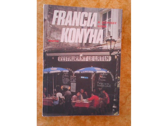 FRANCIA KONYHA-R.SZEPESSY ILONA