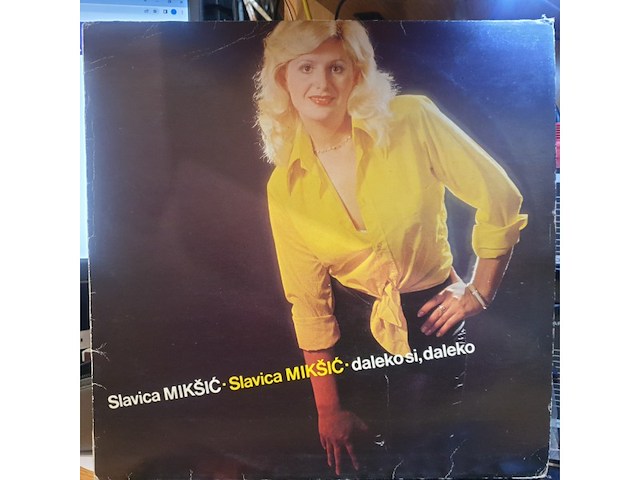 Slavica Mikšić ‎– Daleko Si, Daleko, LP